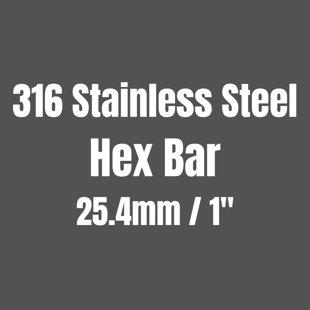 Stainless Steel 316 Hex Bar 25.4mm – Maker Supplies
