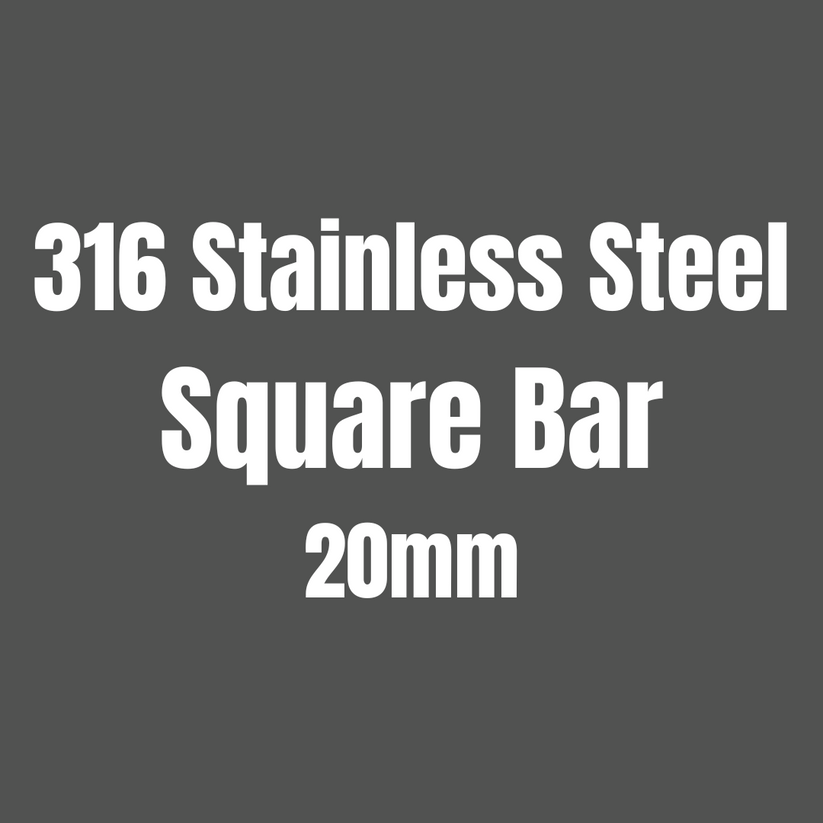 Stainless Steel 316 Square Bar 20mm – Maker Supplies