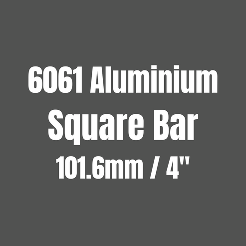 Aluminium 6061 Square Bar 101.6mm – Maker Supplies
